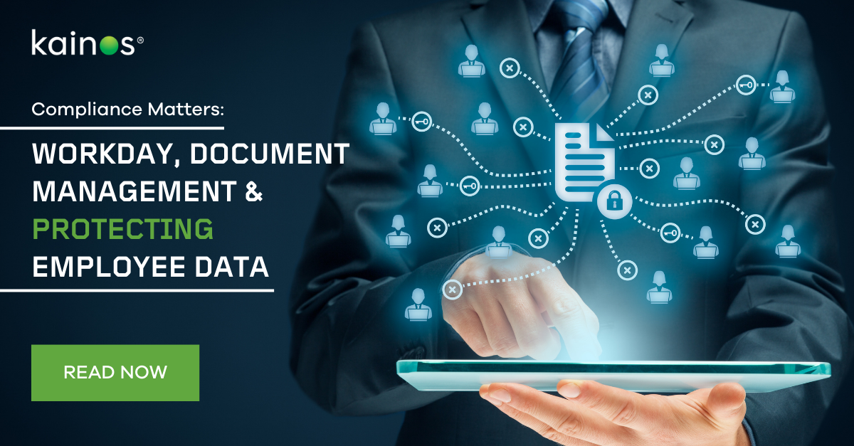 Compliance Matters: Workday, Document Management & Protecting Employee Data