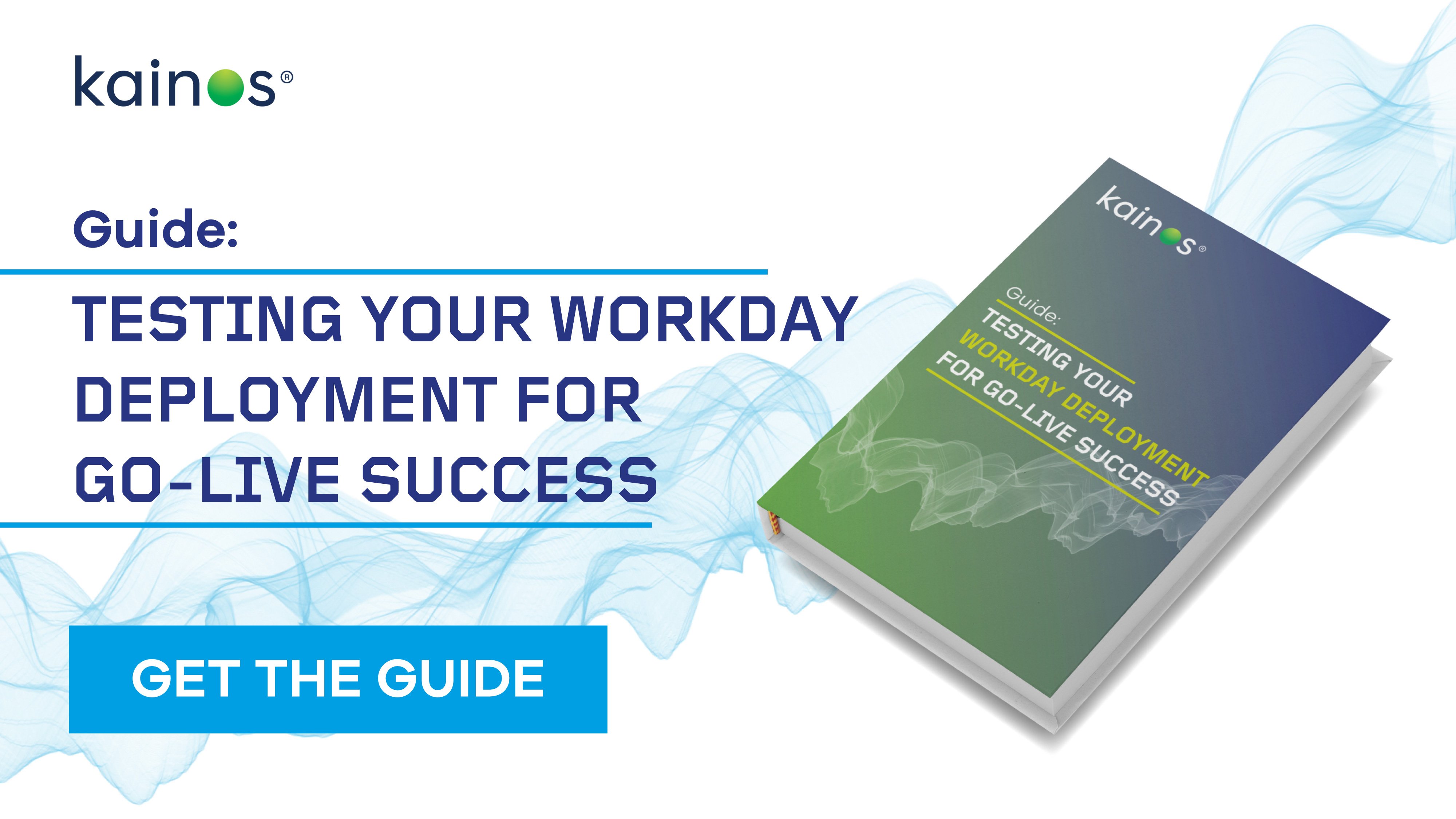 Guide: Testing your Workday Deployment for Go-Live Success