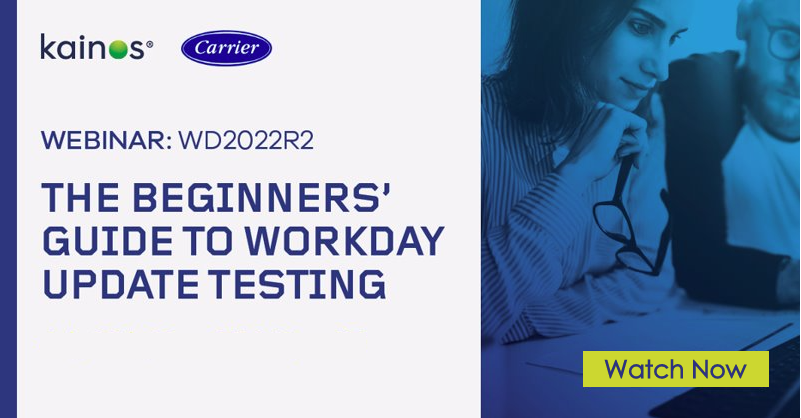 WD2022R2: The Beginner's Guide to Testing Workday Updates