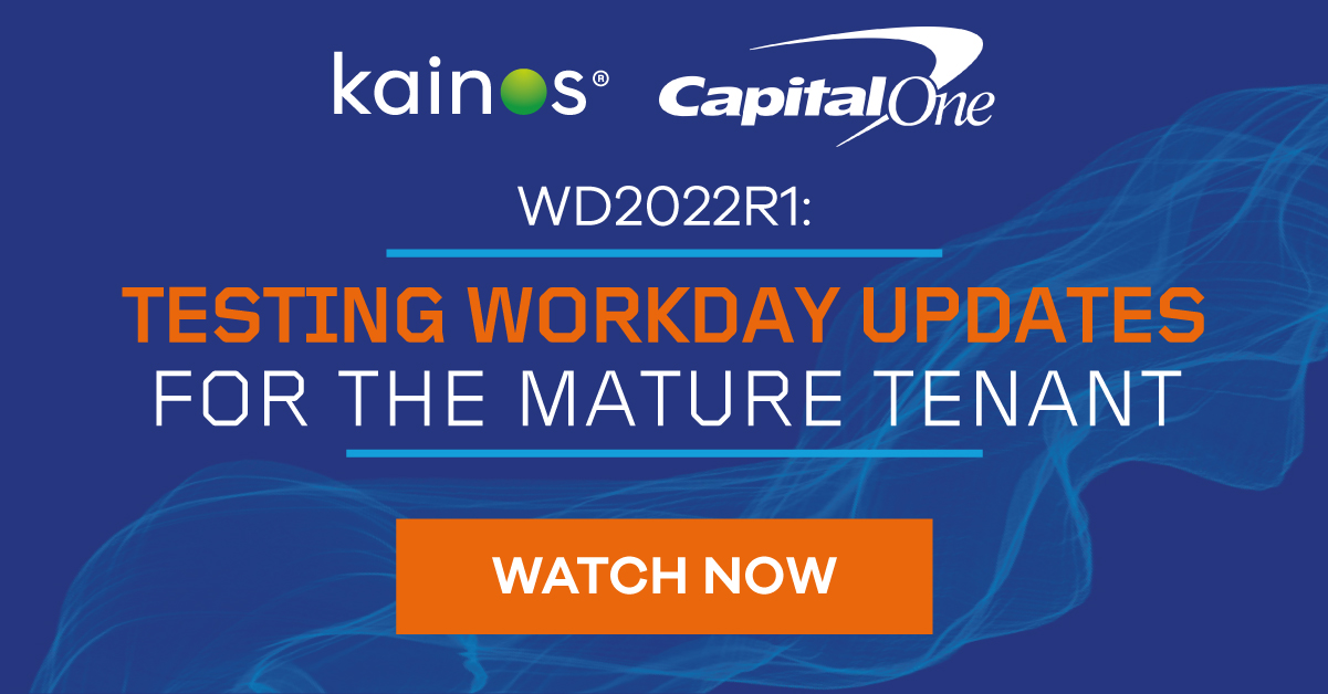 WD2022R1: Testing Workday Updates for the Mature Tenant